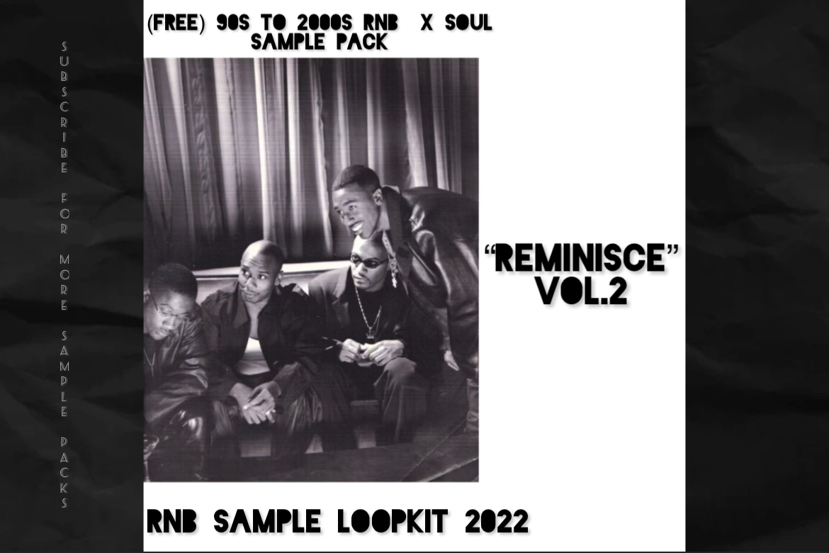 (FREE) 90s TO 2000s RNB x SOUL SAMPLE PACK - “REMINISCE VOL.2 “_ Rnb ...